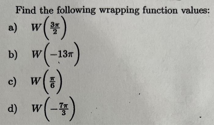 Solved Find the following wrapping function values: a) | Chegg.com