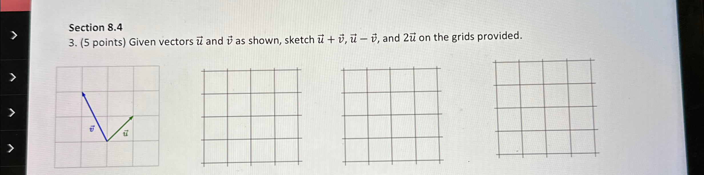 Solved Section 8.43. (5 ﻿points) ﻿Given vectors vec(u) ﻿and | Chegg.com