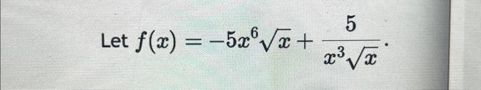 f(x)=−5x6x+x3x5 | Chegg.com