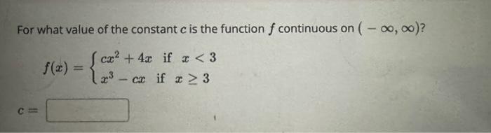 Solved For what value of the constant c is the function f | Chegg.com