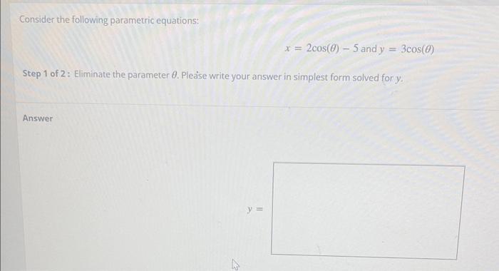 Solved Consider the following parametric equations: | Chegg.com