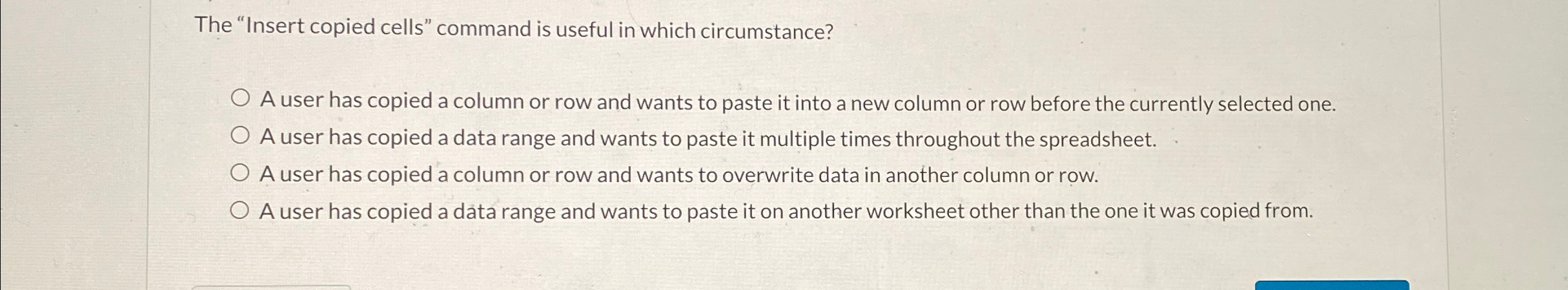 Solved The "Insert copied cells" command is useful in which | Chegg.com