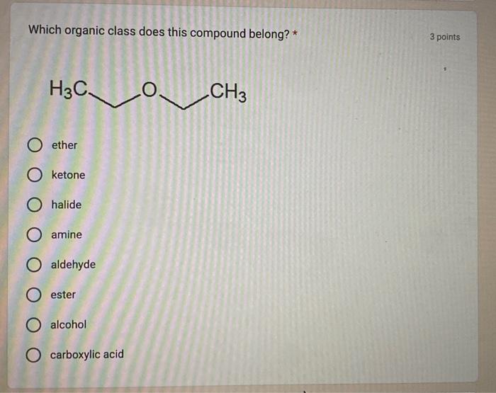 Solved Which organic class does this compound belong? * | Chegg.com