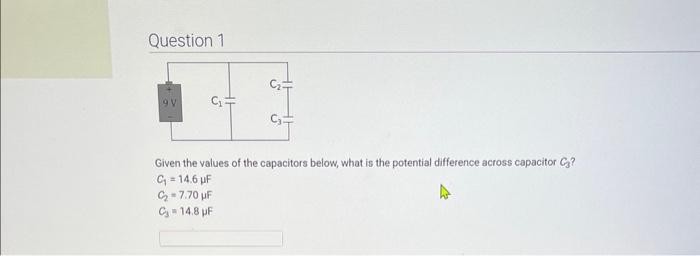 Solved Question 1 Given the values of the capacitors below, | Chegg.com