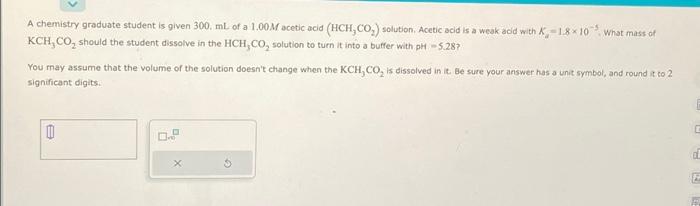 Solved A chemistry graduate student is given 300, mL of a | Chegg.com