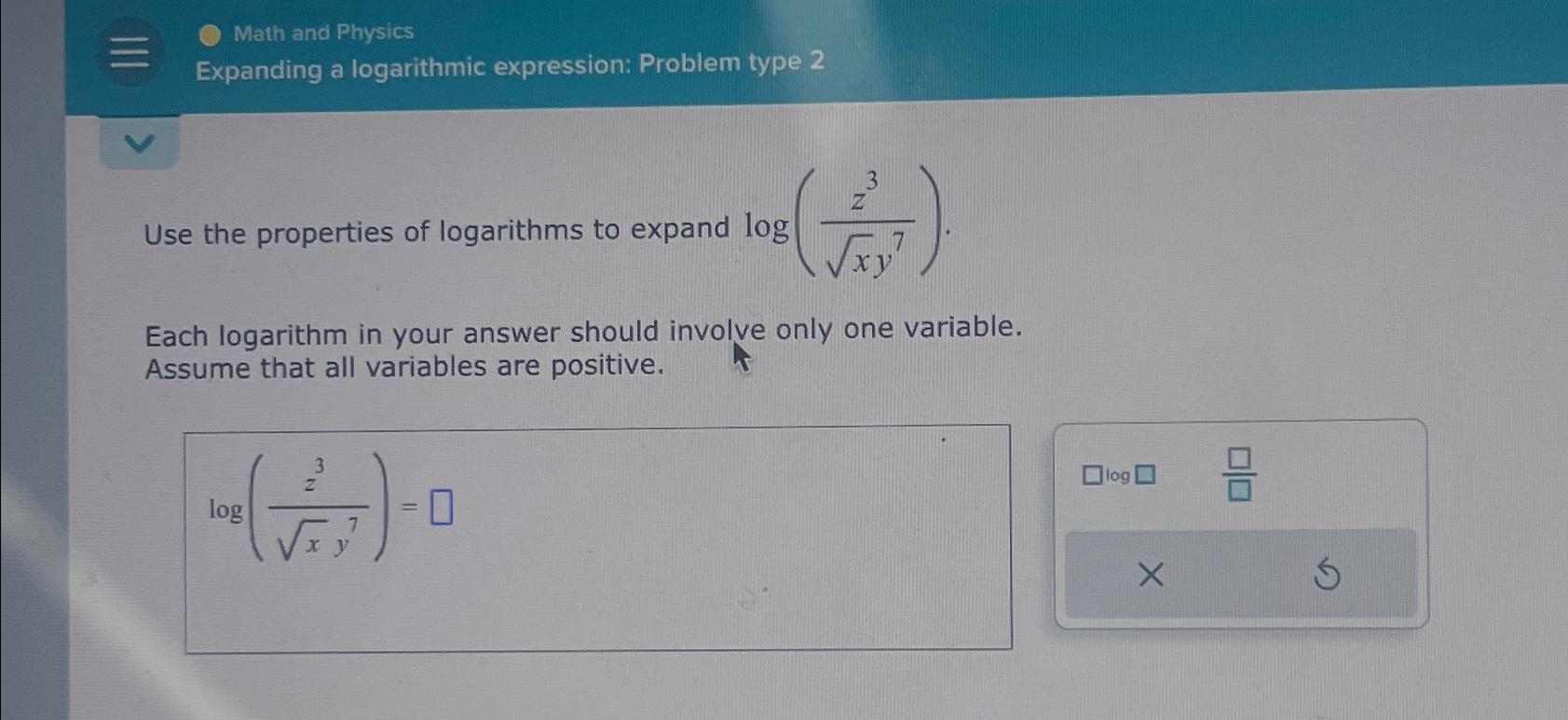 Solved Math and PhysicsExpanding a logarithmic expression: | Chegg.com