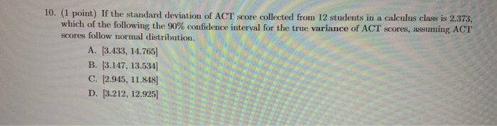 Solved 10. (1 point) If the standard deviation of ACT score | Chegg.com