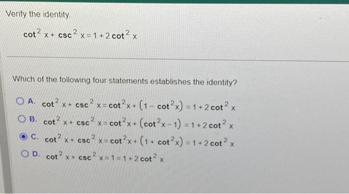 Solved Verify the identity. cot2 x + cso csc ² x=1+2 cot² x | Chegg.com