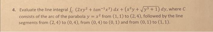 Solved 4. Evaluate the line integral | Chegg.com