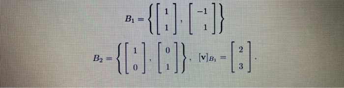Solved Find the transition matrix between the ordered basis | Chegg.com