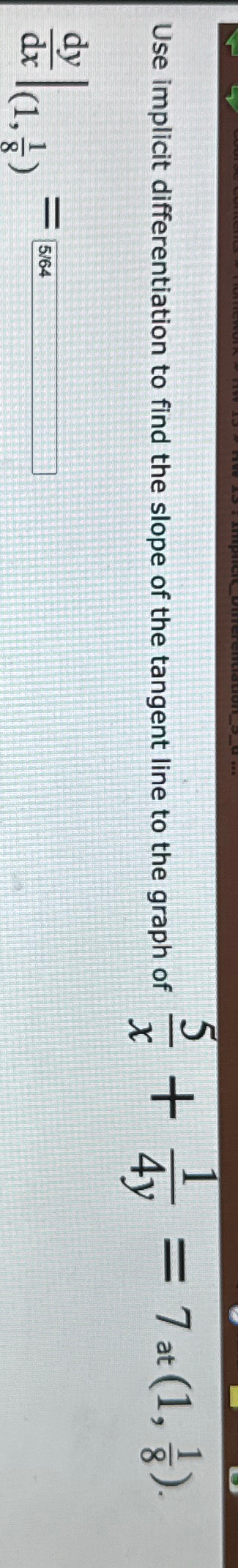 Solved Use implicit differentiation to find the slope of the | Chegg.com