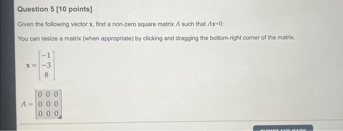 Solved Given the following vector x, find a non-zero square | Chegg.com