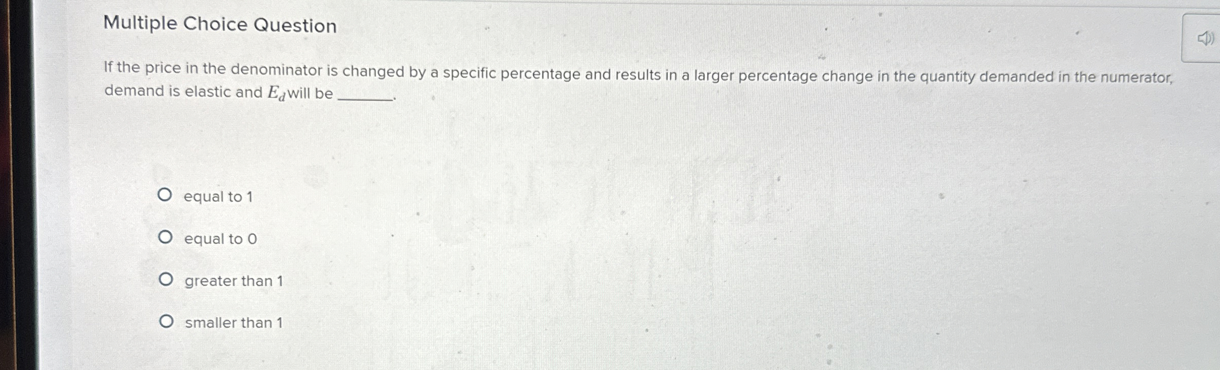 Solved Multiple Choice QuestionIf the price in the | Chegg.com
