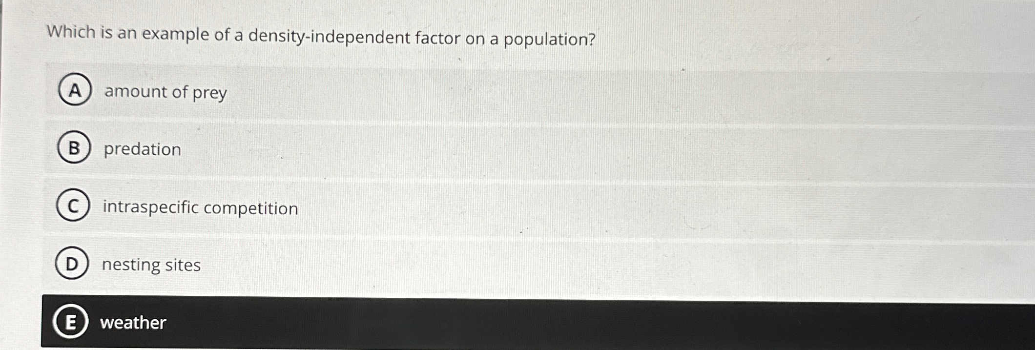 Solved Which is an example of a density-independent factor | Chegg.com