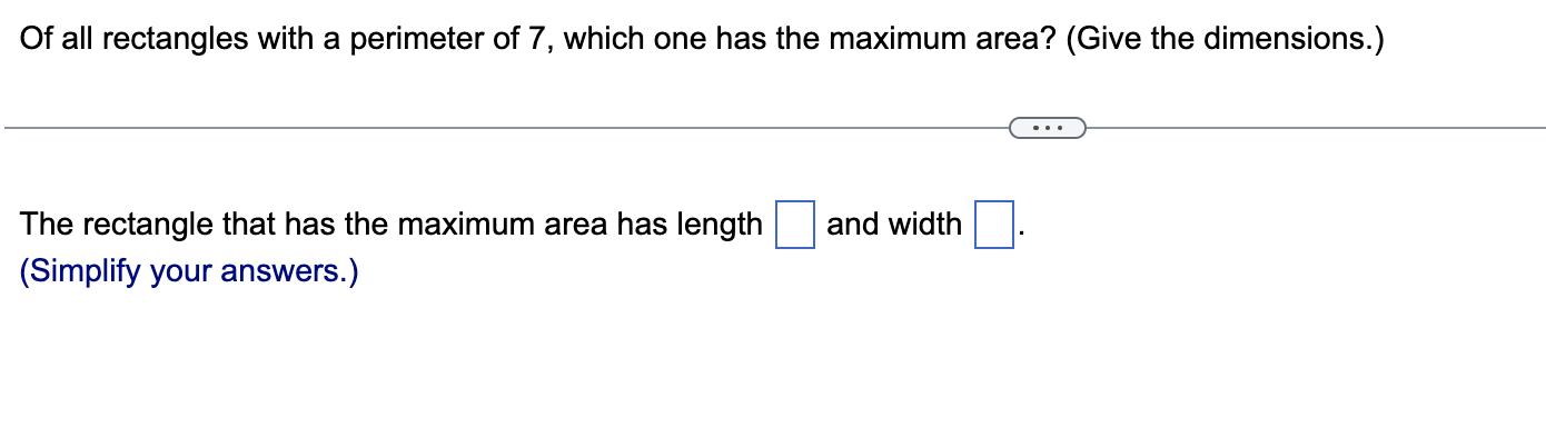 Solved Of all rectangles with a perimeter of 7 , ﻿which one | Chegg.com