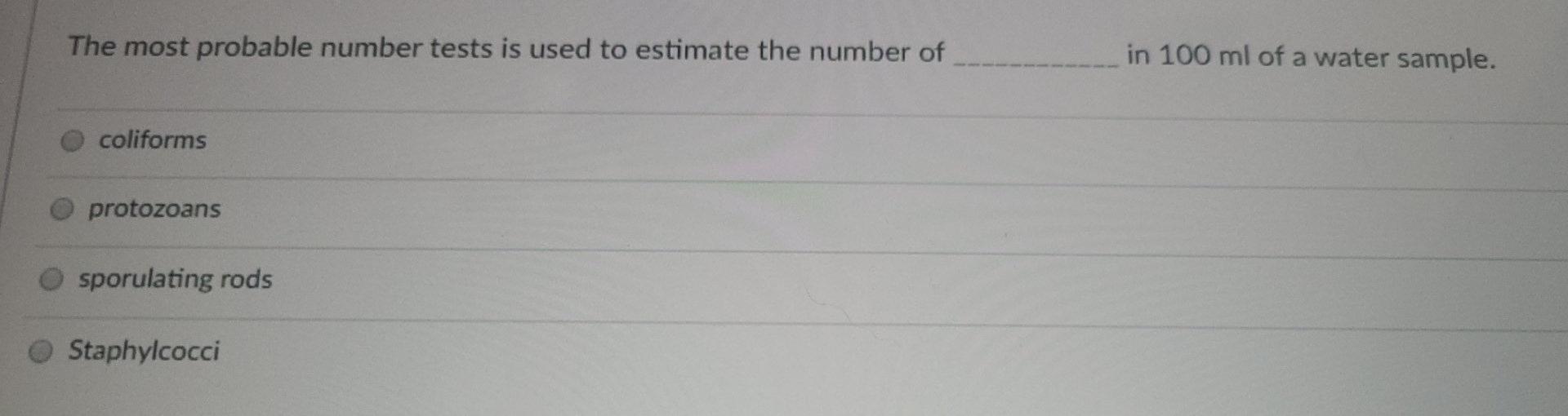 Solved The most probable number tests is used to estimate | Chegg.com