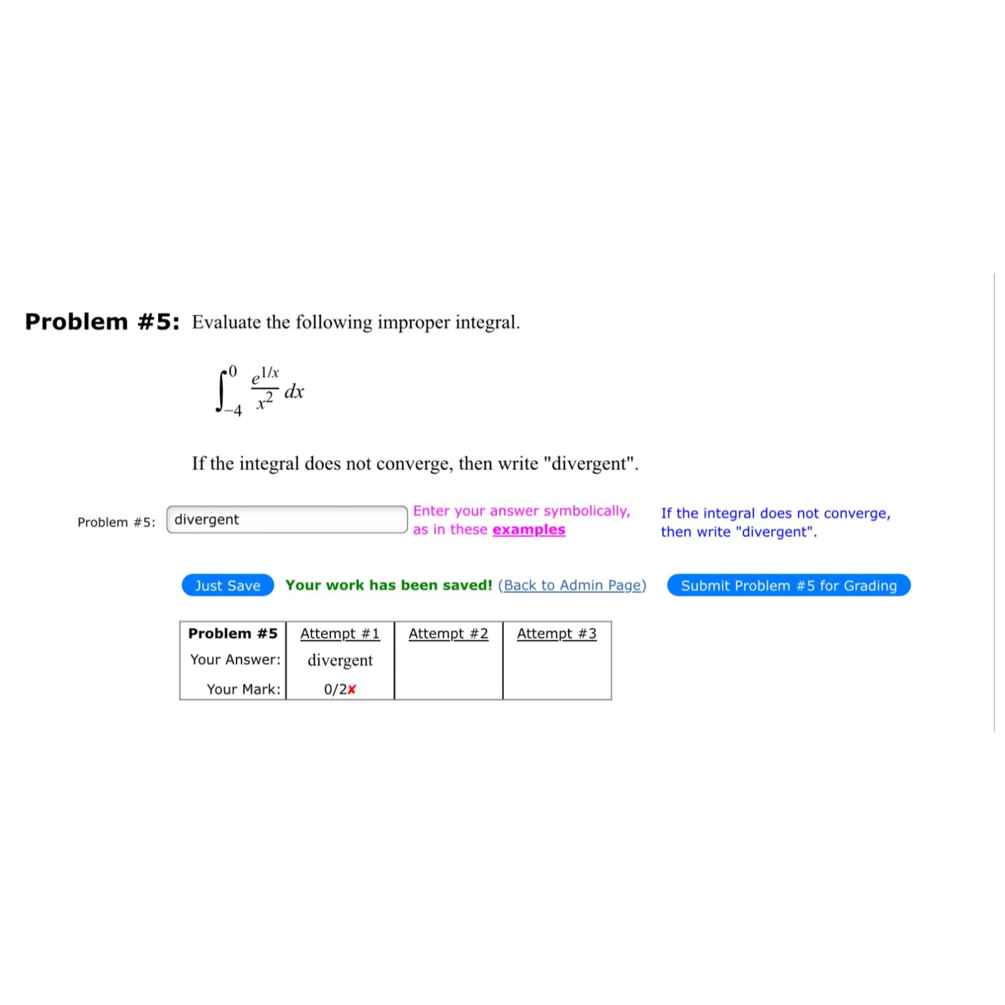 Solved Problem # 5: Evaluate the following improper | Chegg.com