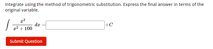 Solved Integrate using the method of trigonometric | Chegg.com