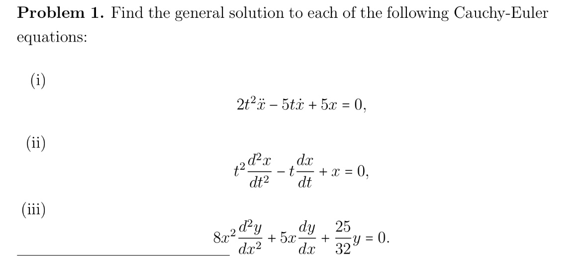 Solved Problem 1. ﻿Find the general solution to each of the | Chegg.com