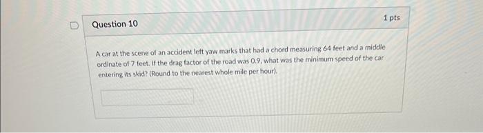 Solved Acar at the scene of an accident left yaw marks that | Chegg.com