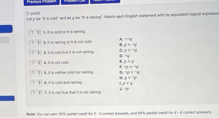 Solved (1 point) Let p be "It is cold" and let q be "It is | Chegg.com