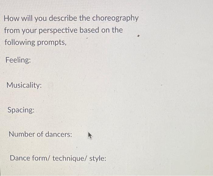Solved Choose a dance video of your liking from Youtube or | Chegg.com