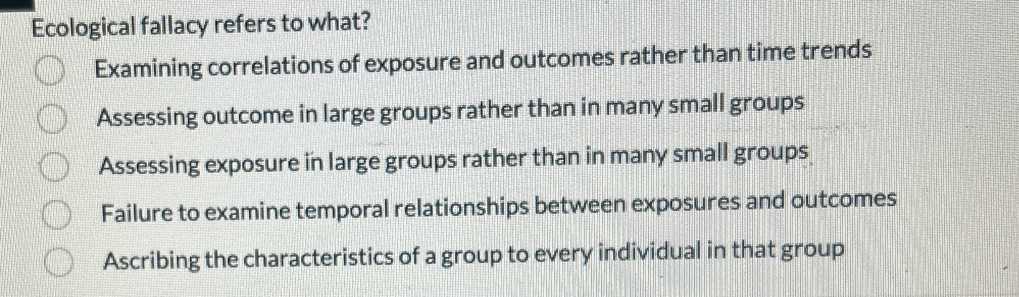 Solved Ecological fallacy refers to what?Examining | Chegg.com