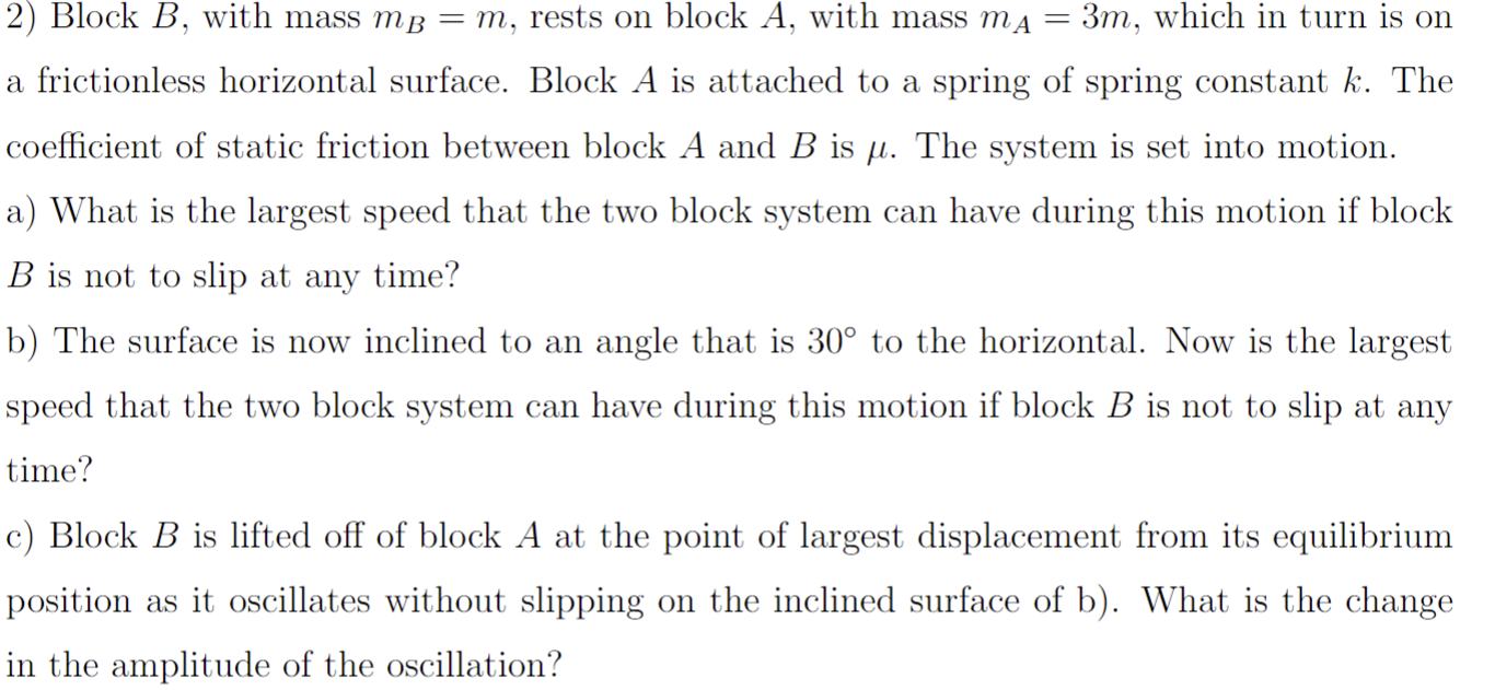 Solved Block B, ﻿with mass mB=m, ﻿rests on block A, ﻿with | Chegg.com