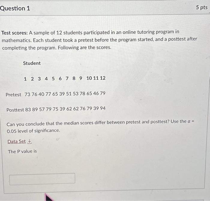 Solved Test scores: A sample of 12 students participated in | Chegg.com