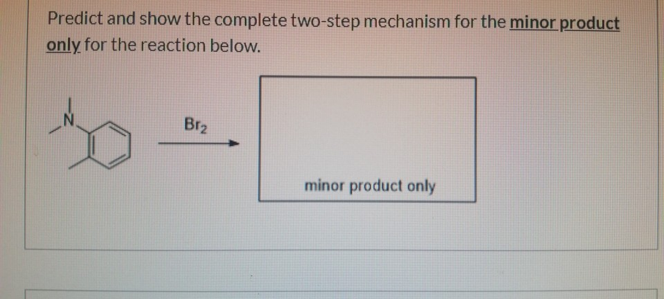 Solved Predict and show the complete two-step mechanism for | Chegg.com