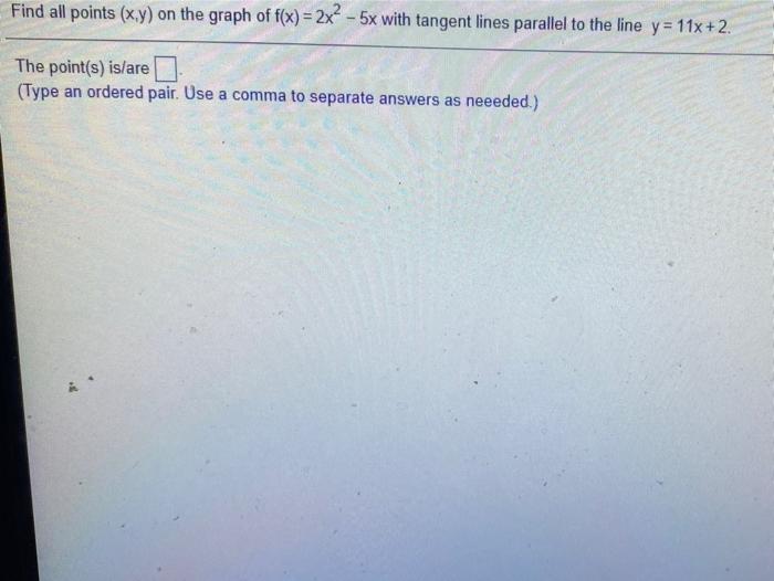 Solved Find all points (x,y) on the graph of f(x) = 2x2 - 5x | Chegg.com