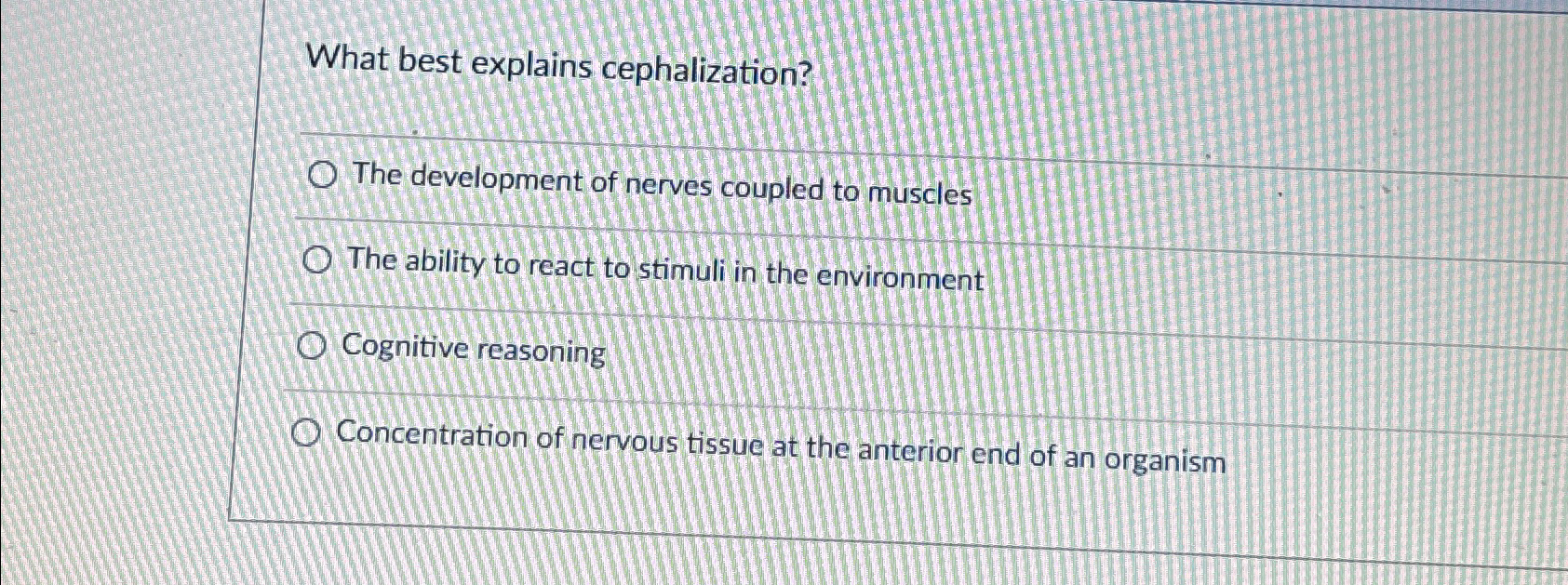 Solved What best explains cephalization?The development of | Chegg.com