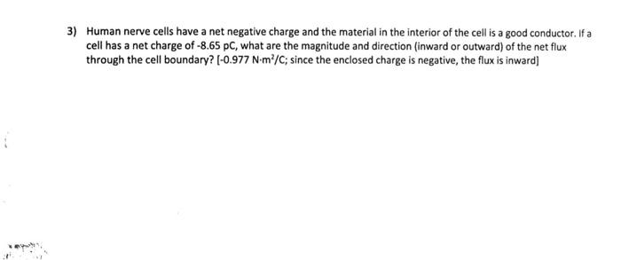 Solved Human nerve cells have a net negative charge and the | Chegg.com