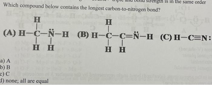 Solved Which compound below contains the longest | Chegg.com
