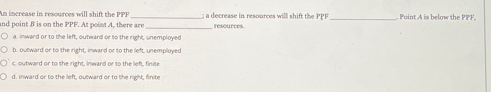 Solved An increase in resources will shift the PPF_ ﻿and | Chegg.com