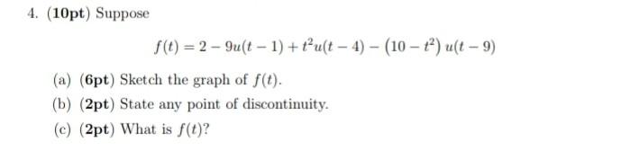 Solved 4. (10pt) Suppose | Chegg.com