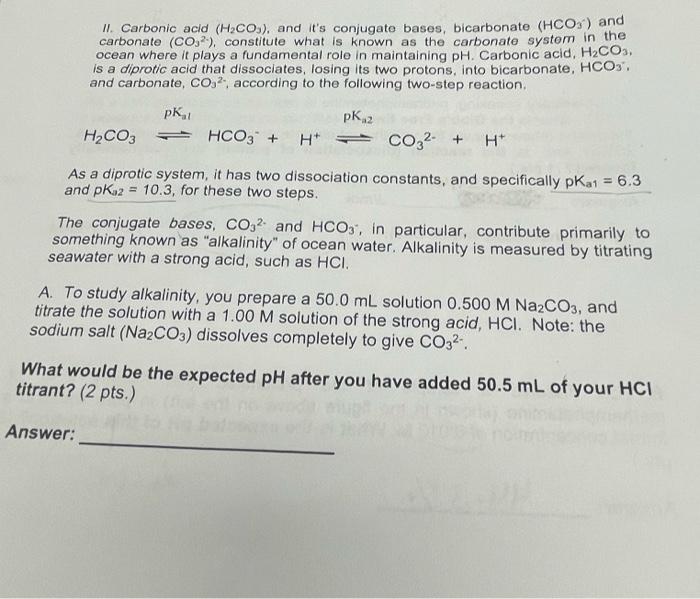 Solved II. Carbonic acid (H.CO.), and it's conjugate bases, | Chegg.com