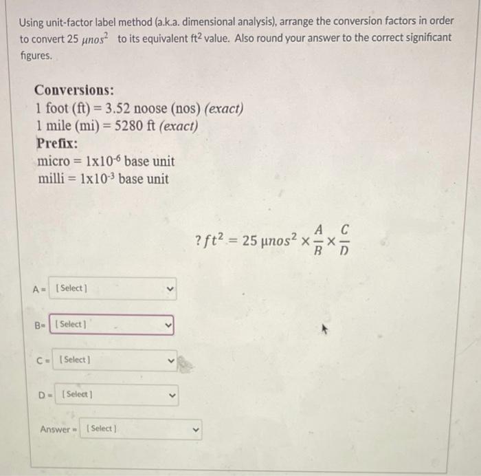 Solved Using unit-factor label method (a.k.a. dimensional | Chegg.com
