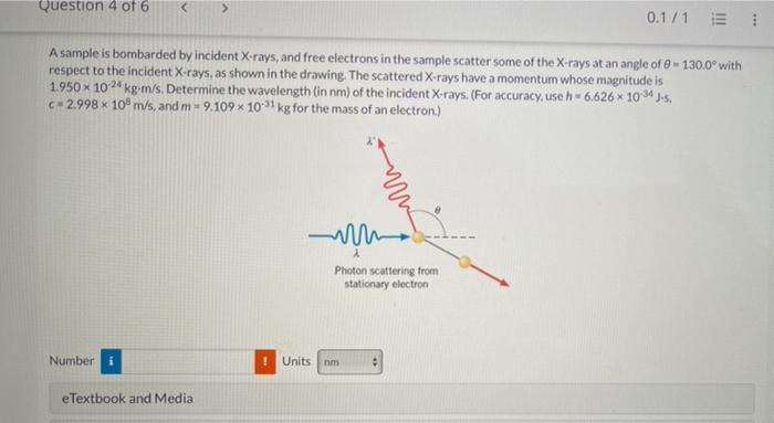 Solved Question 4 of 6 0.1/1 A sample is bombarded by | Chegg.com