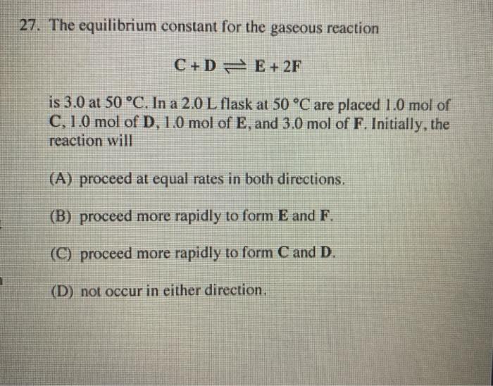 Solved 27. The equilibrium constant for the gaseous reaction | Chegg.com