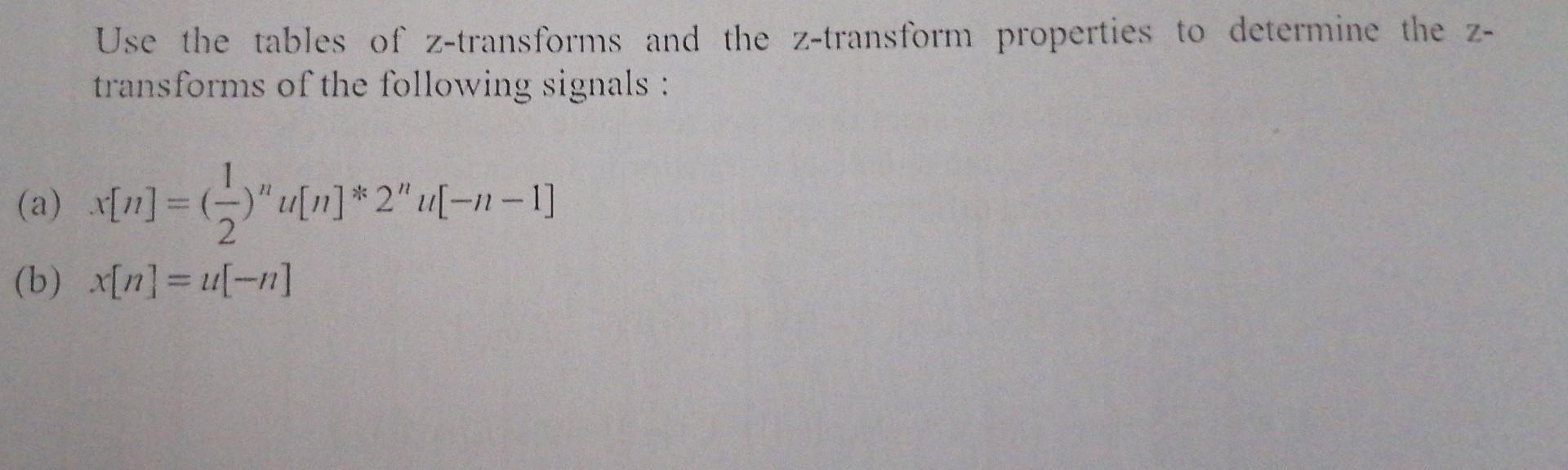 Solved Use The Tables Of Z Transforms And The Z Transform 