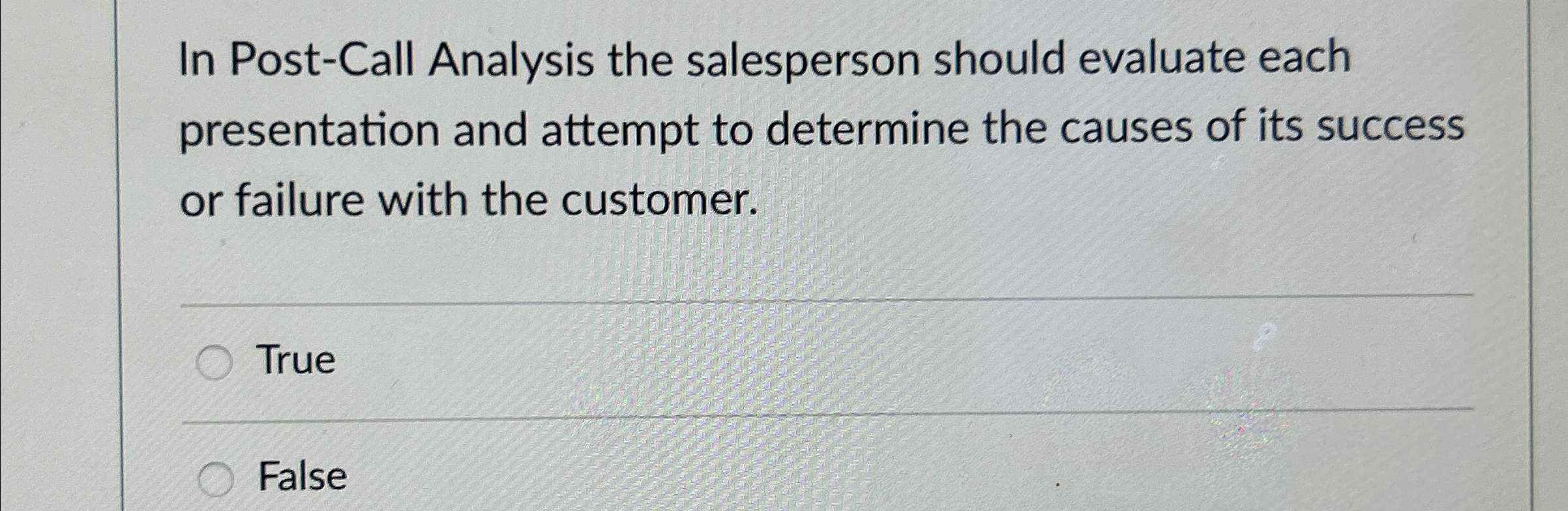 Solved In Post-Call Analysis the salesperson should evaluate | Chegg.com