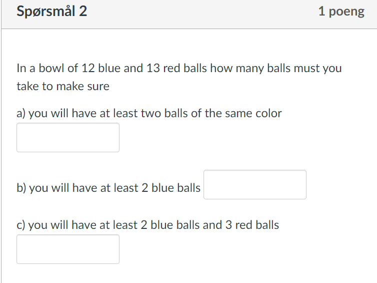 Solved Spørsmål 2In a bowl of 12 ﻿blue and 13 ﻿red balls how | Chegg.com