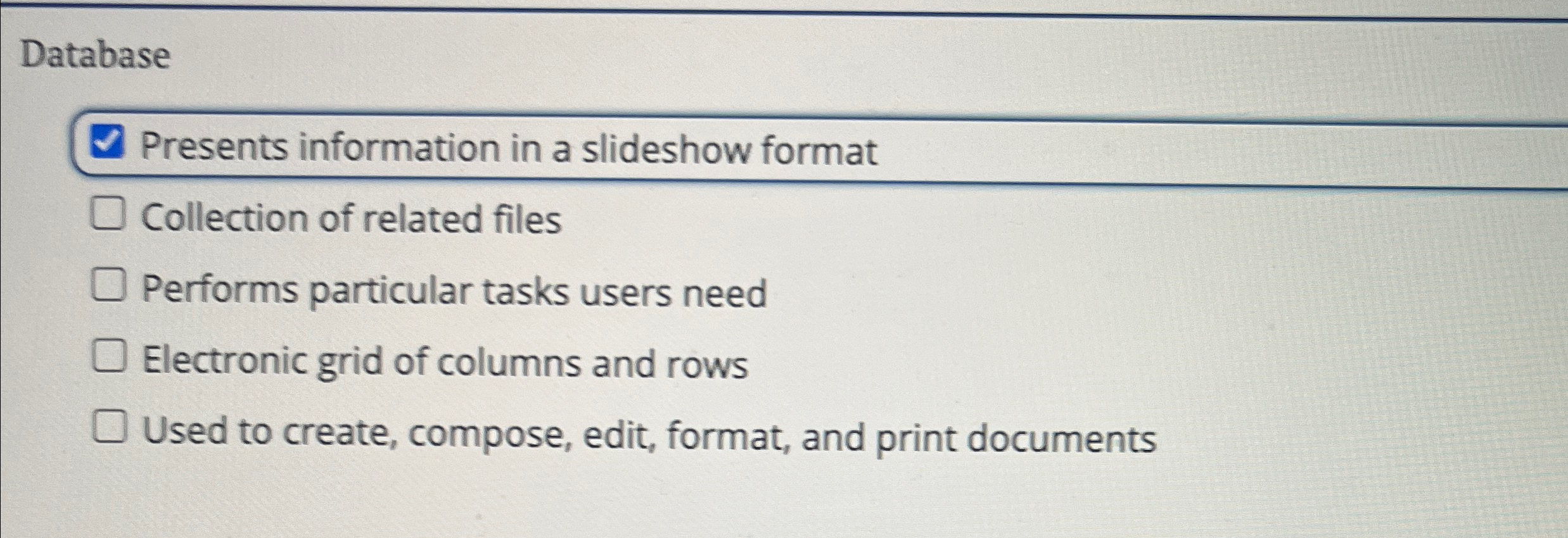 Solved DatabasePresents information in a slideshow | Chegg.com