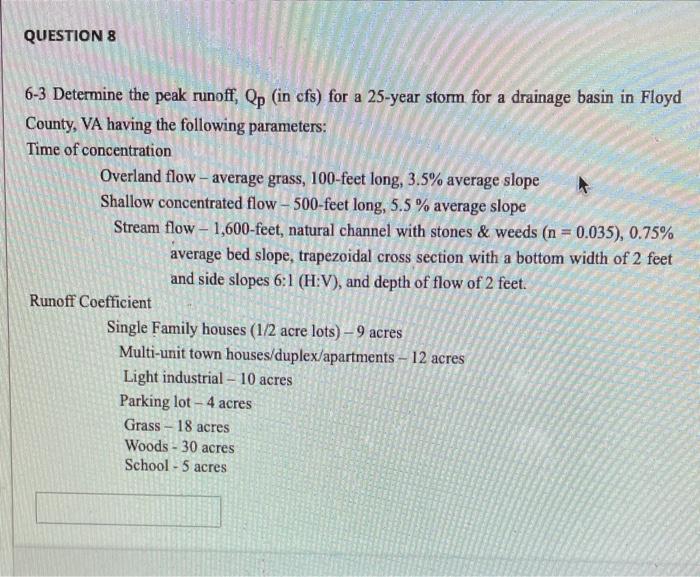 Solved QUESTION 8 6-3 Determine the peak runoff, Qp (in cfs) | Chegg.com