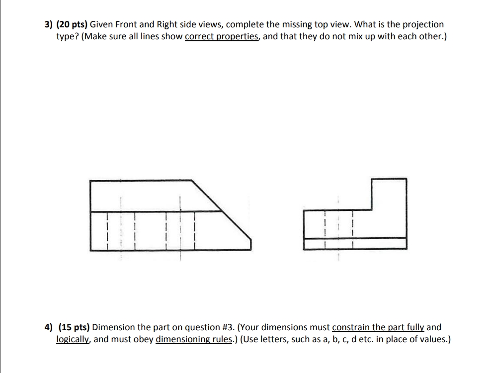 Solved (20 ﻿pts) ﻿Given Front and Right side views, complete | Chegg.com