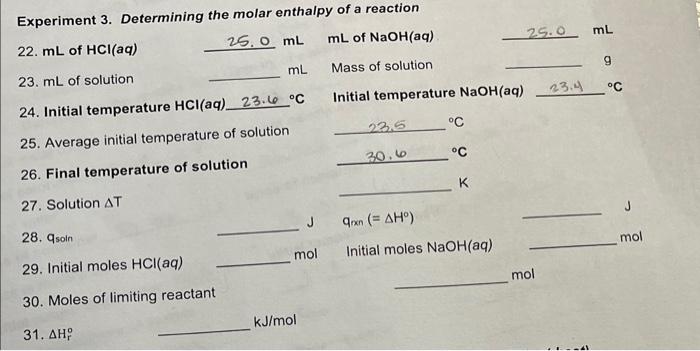 Solved Experiment 3. Determining the molar enthalpy of a | Chegg.com