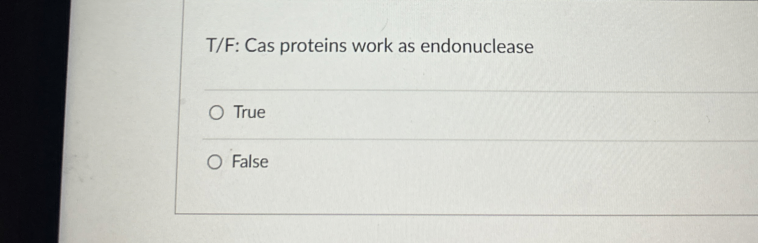 Solved T/F: Cas proteins work as endonucleaseTrueFalse | Chegg.com