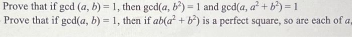 Solved Prove that if gcd(a,b)=1, then gcd(a,b2)=1 and | Chegg.com