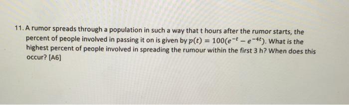 Solved 11. A rumor spreads through a population in such a | Chegg.com